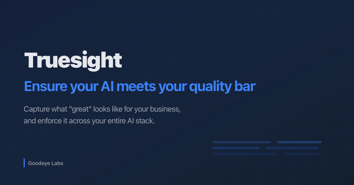 Truesight - See How Teams Enforce AI Quality